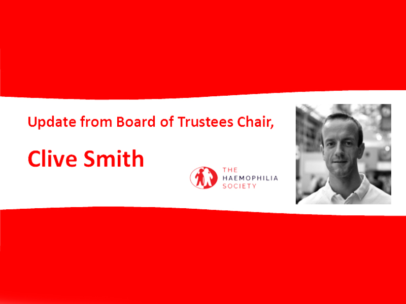 Update from Board of Trustees Chair, Clive Smith | The Haemophilia Society